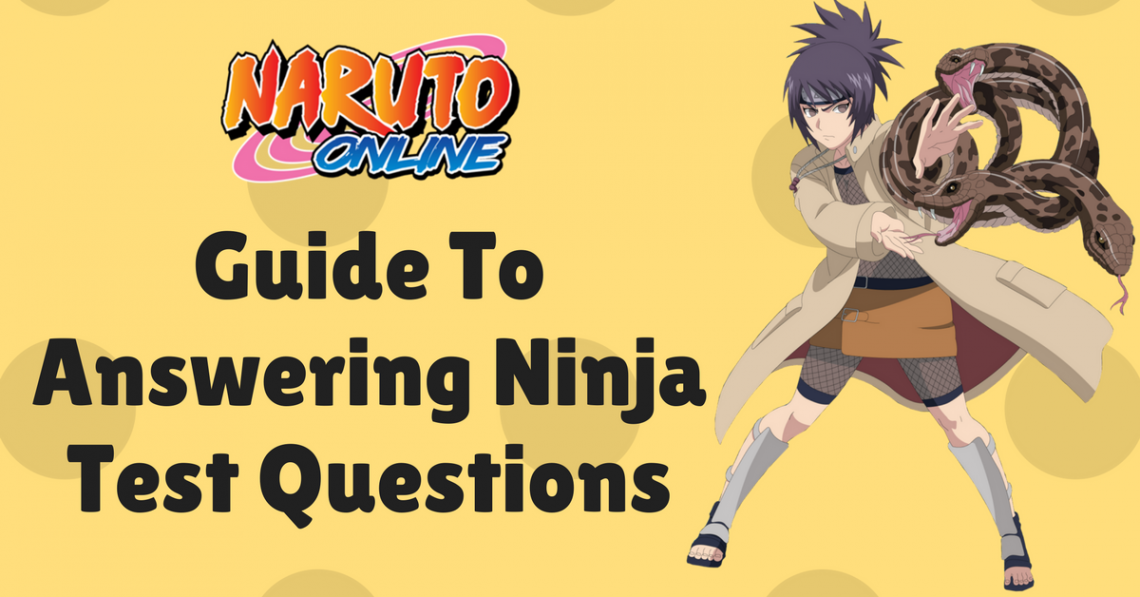 Guide To Answering Ninja Test Questions - Naruto Online